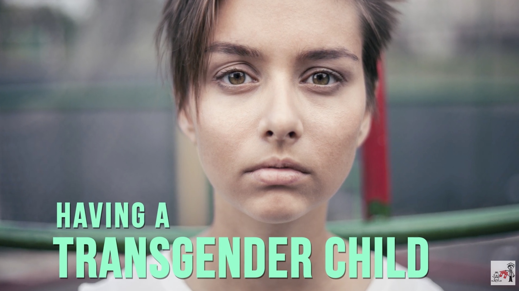 Having a Transgender Child | Kids in the House Having a Transgender Child
